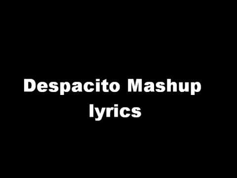 Luis Fonsi - Despacito ft. Daddy Yankee & Justin Bieber - Mashup Karaoke #2