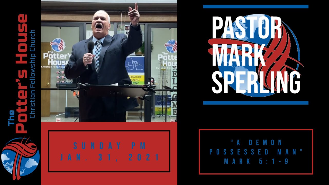 Pastor Mark Sperling - A demon Possessed Man / Sunday PM 01-31-21 - YouTube