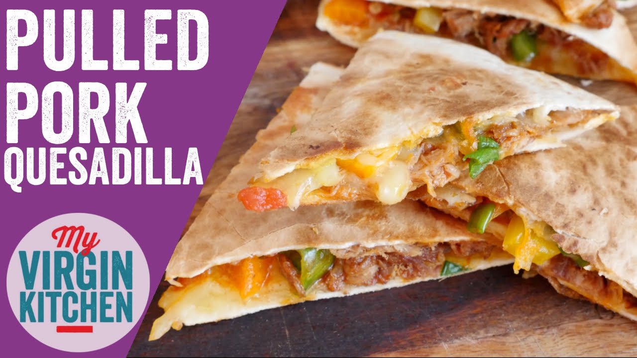 PULLED PORK QUESADILLA - YouTube
