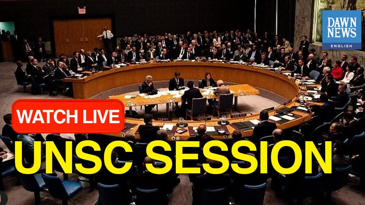 🔴LIVE: UN Security Council Discusses Threats To International Peace And Security | DAWN News ...