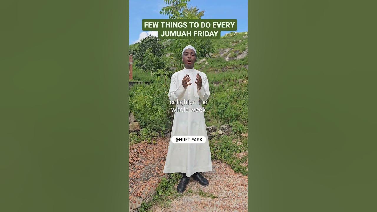 Few Things To Do Every Jumuah Friday YouTube few-things-to-do-every-jumuah-friday-youtube
