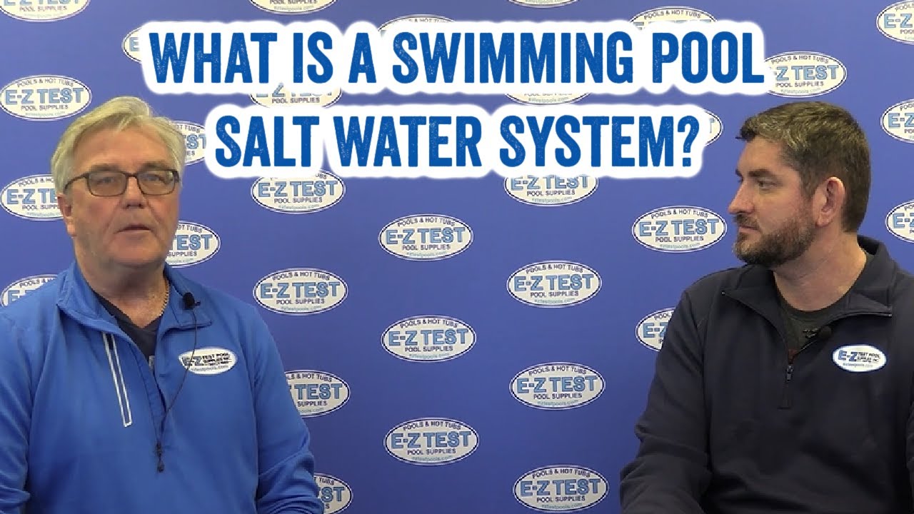 What is a Swimming Pool Salt Water System? - YouTube