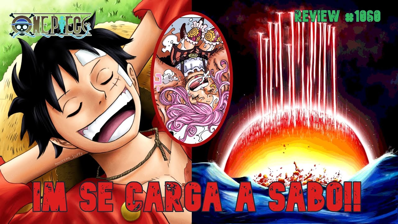 ONE PIECE #1060 🔥😱😱 El SUEÑO DE LUFFY!!! Im destroza LULUSIA y a SABO ...
