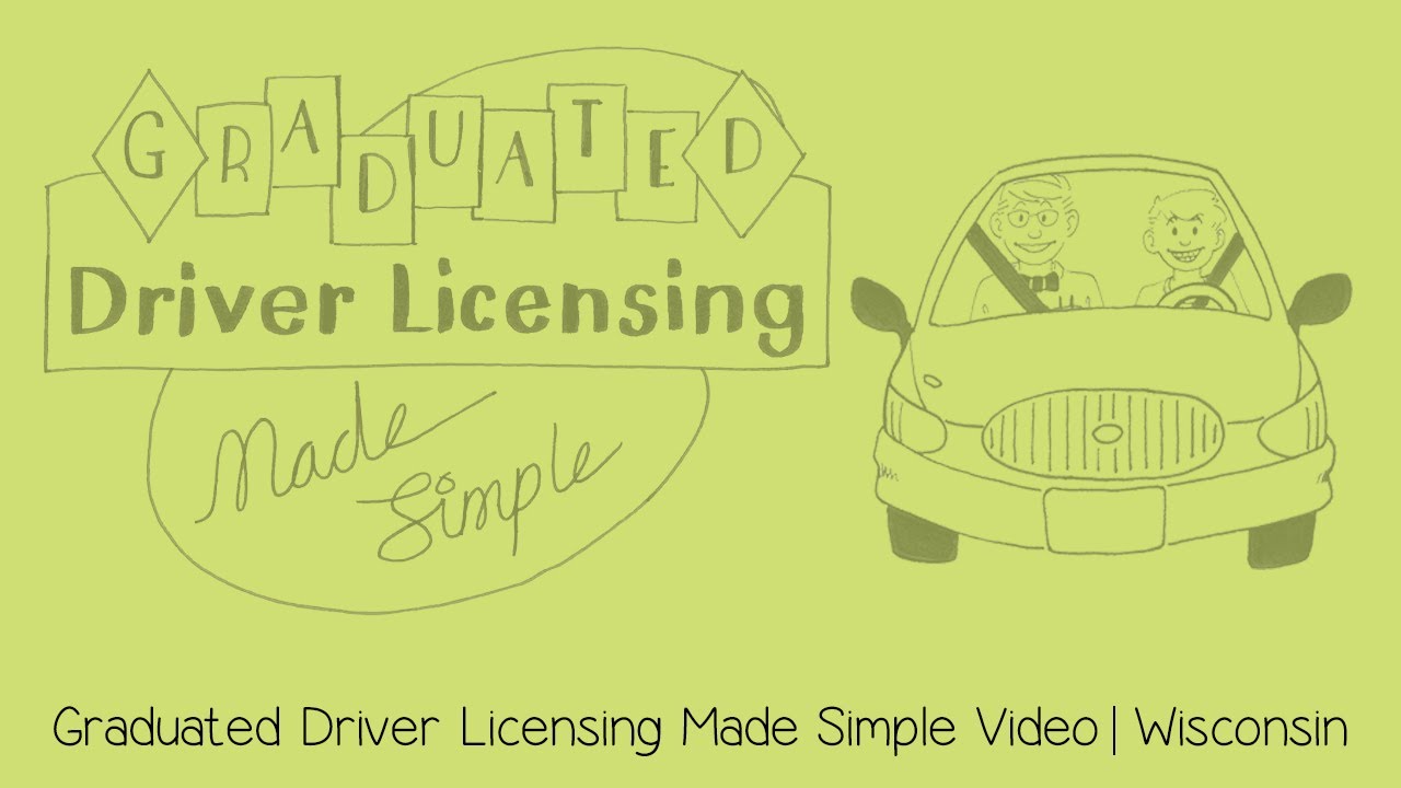 Graduated Driver Licensing Made Simple | Wisconsin - YouTube