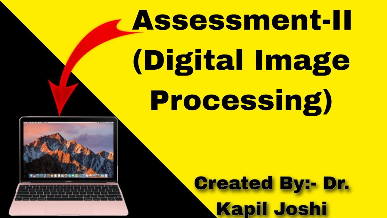 Important Assessment-II|Digital Image|Concepts of Digital image|Kapil Joshi tutorials|Online ...