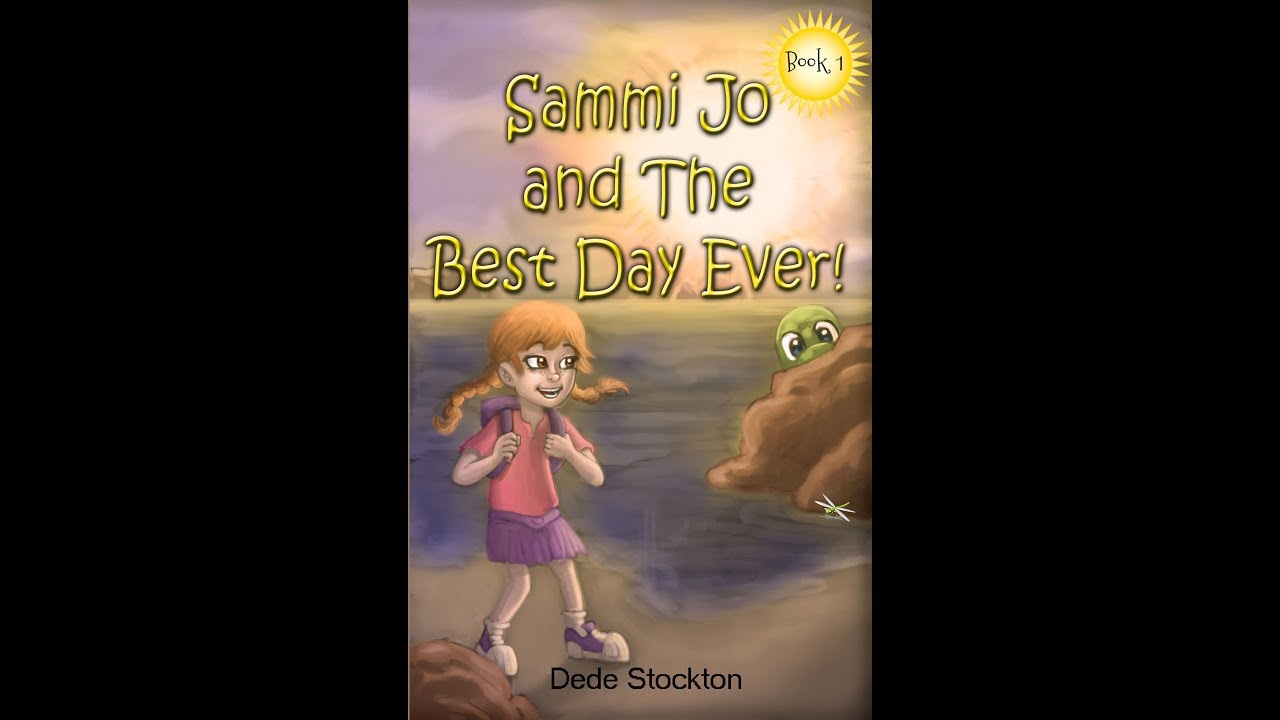 Sammi Jo and the Best Day Ever! Book Trailer - YouTube