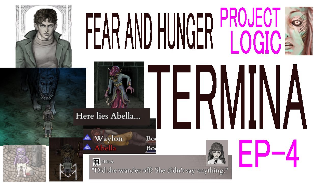 FEAR AND HUNGER TERMINA PROJECT LOGIC EP-4 - YouTube