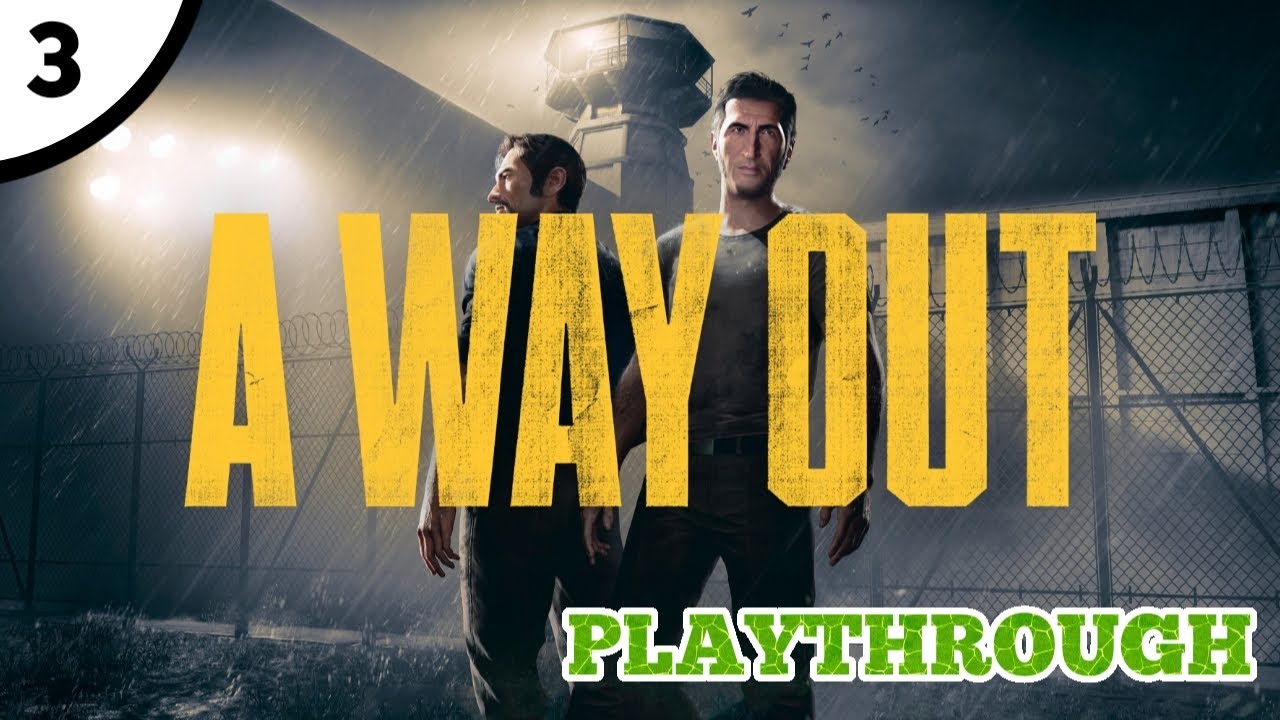 3 | Prison Break! | A Way Out (Playthrough) - YouTube