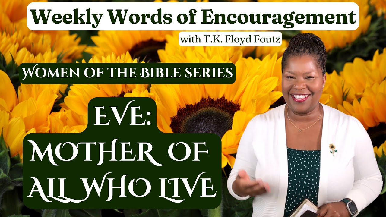 Eve: Mother of All Who Live (Women of the Bible series) • Weekly Words ...