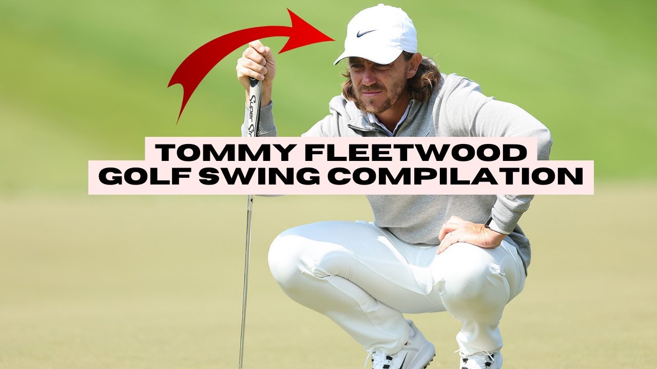 TOMMY FLEETWOOD 🏌️ GOLF SWING Compilation ⛳ Power and Precision - YouTube
