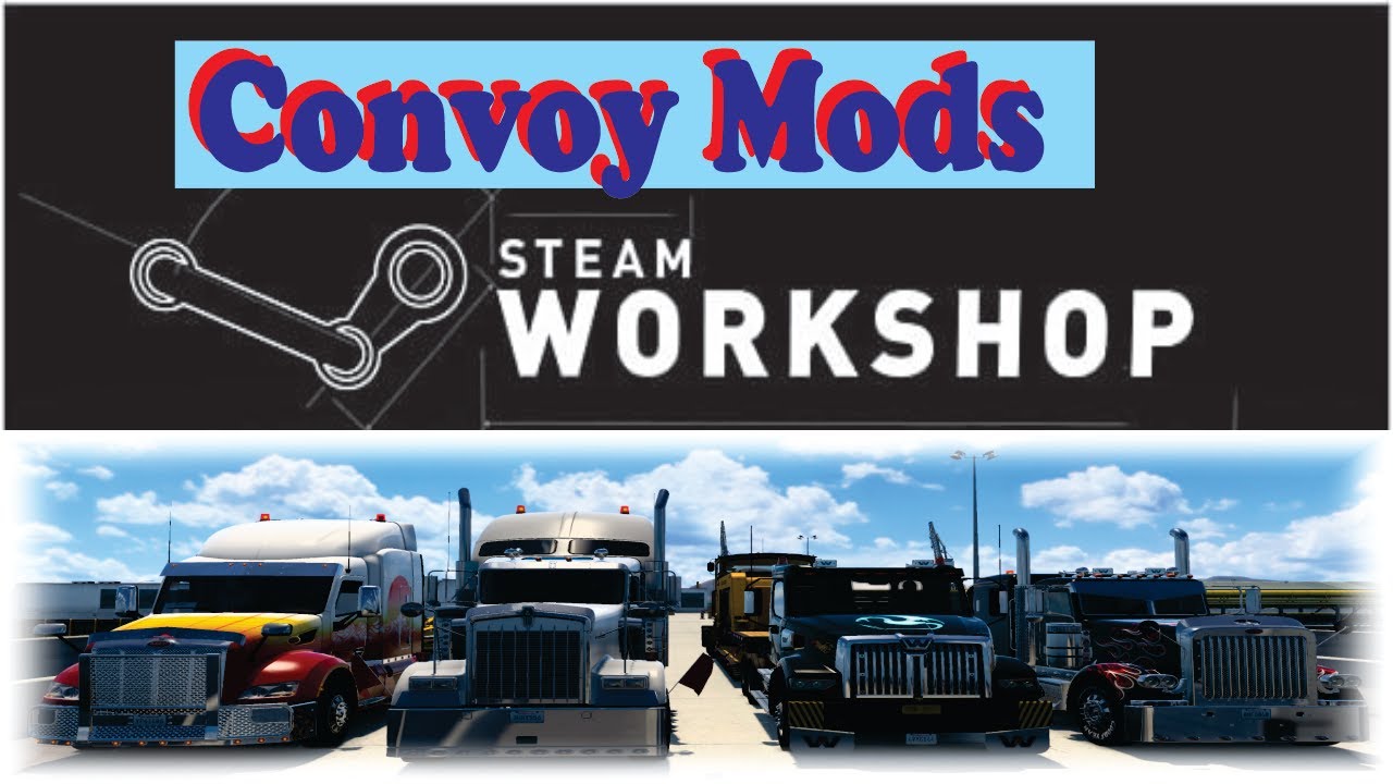 Convoy Mods Workshop / American Truck Simulator - YouTube