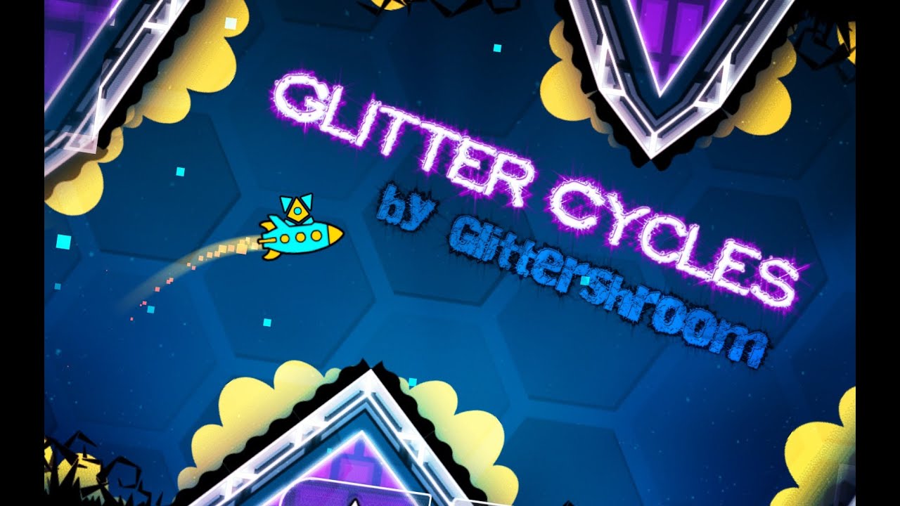 Geometry Dash | Glitter Cycles | by Glittershroom - YouTube