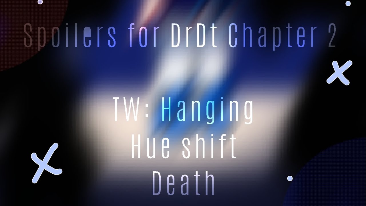 𝘛𝘩𝘳𝘦𝘦. ⚠︎ 𝗦𝗣𝗢𝗜𝗟𝗘𝗥𝗦 𝗙𝗢𝗥 𝗗𝗥𝗗𝗧 𝗖𝗛𝗔𝗣𝗧𝗘𝗥 𝗧𝗪𝗢. 𝙏𝙒: 𝙃𝘼𝙉𝙂𝙄𝙉𝙂, 𝙃𝙐𝙀 𝙎𝙃𝙄𝙁𝙏, 𝘿𝙀𝘼𝙏𝙃 ...