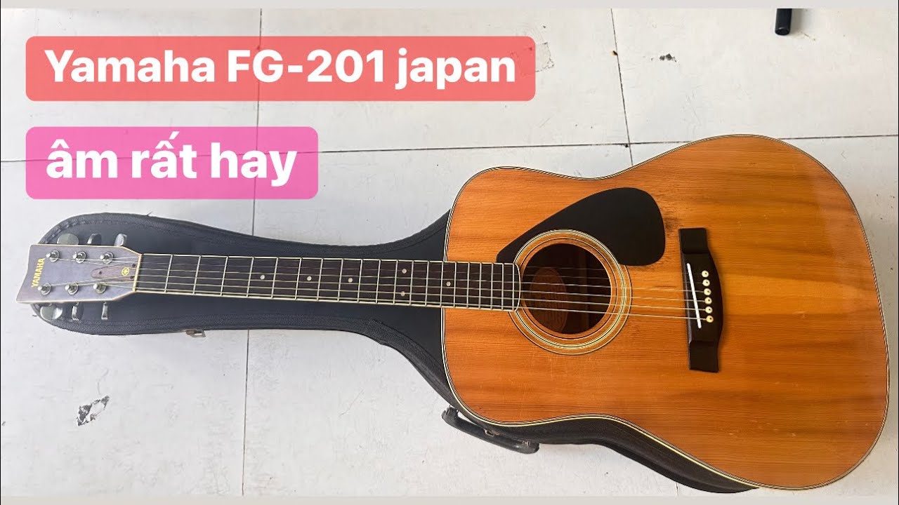Đàn guitar Yamaha FG-201 japan. Giá: 2tr600k ( test guitar Yamaha FG ...