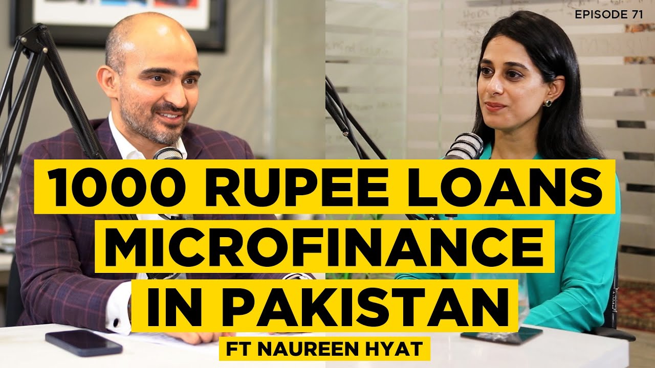 1000 rupee loans, the microfinance revolution of Pakistan| Naureen Hyat ...