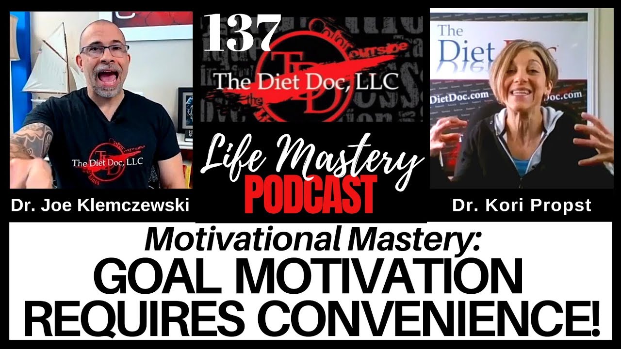 Life Mastery Podcast 137 - Motivational Mastery: Goal Motivation ...