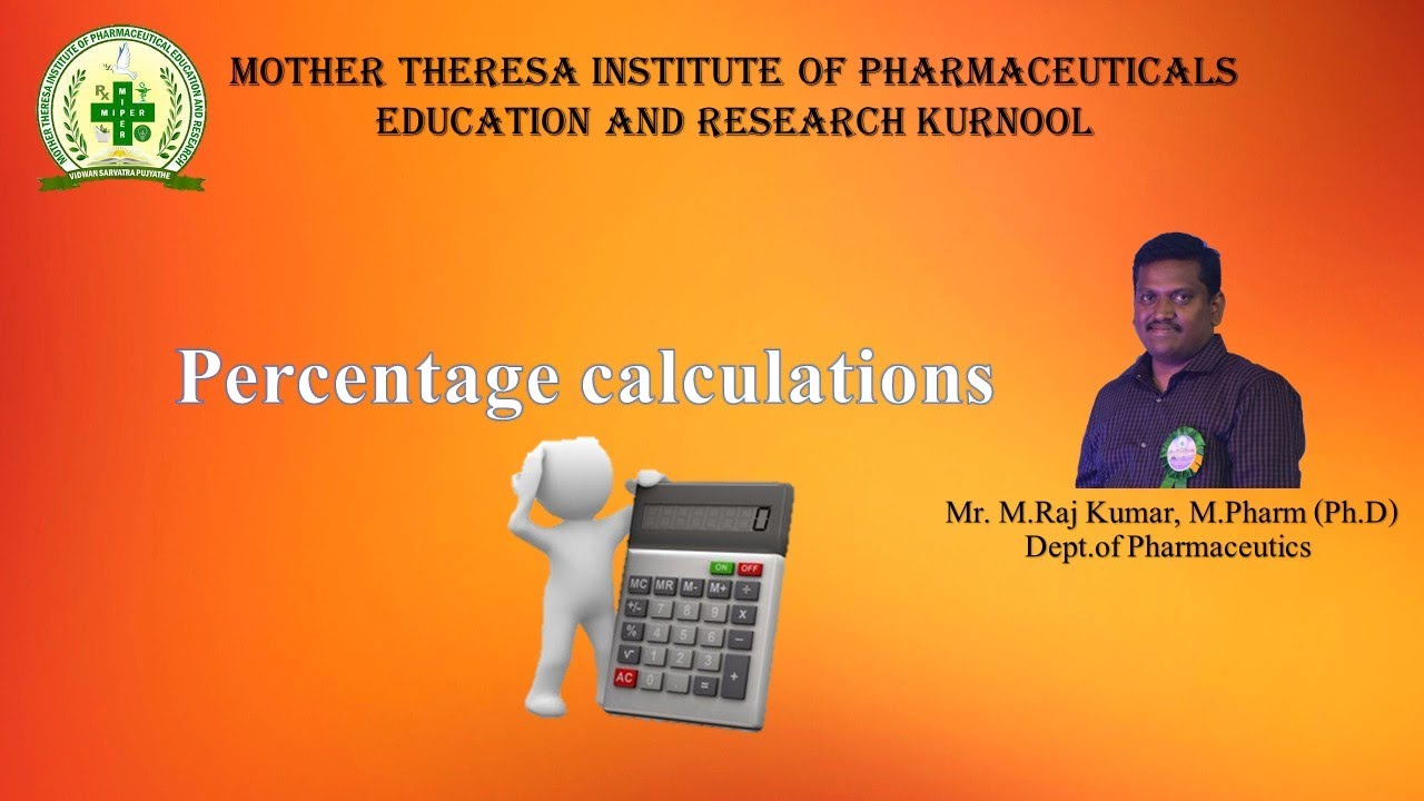 Percentage Calculations by Mr.M.Raj Kumar, Dean of Academics, MIPER ...