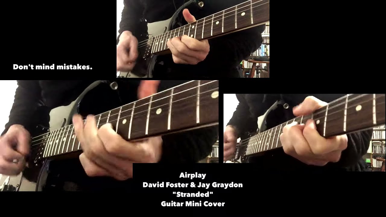Airplay (Jay Graydon & David Foster) "Stranded"Guitar Cover - YouTube