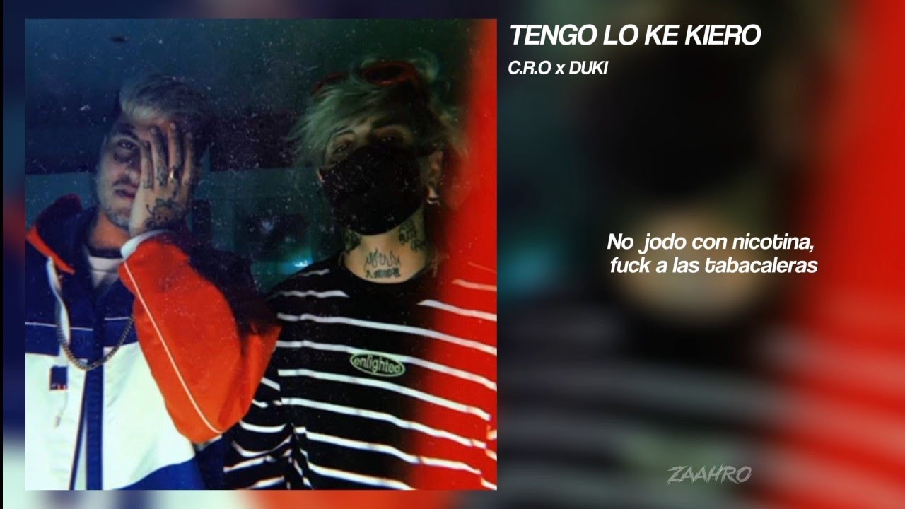 C.R.O x DUKI - TENGO LO KE KIERO | LYRICS - YouTube