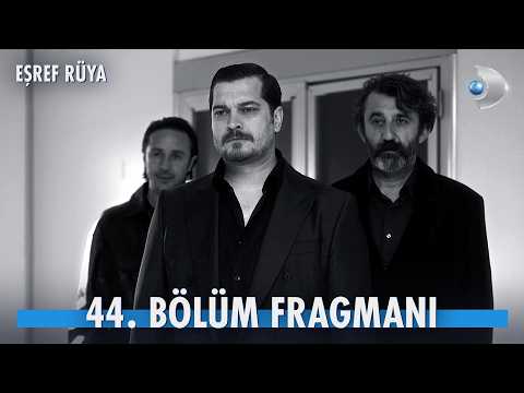 Eşref Rüya 44. Bölüm Fragmanı | Bu dünyadan bir Müslüm geçti... @kanald
