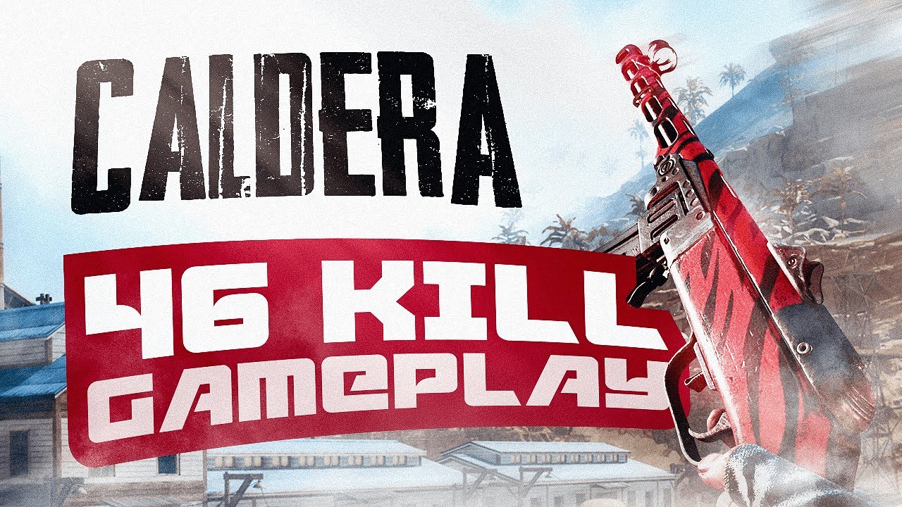 46 Kill GamePlay on Caldera! - YouTube