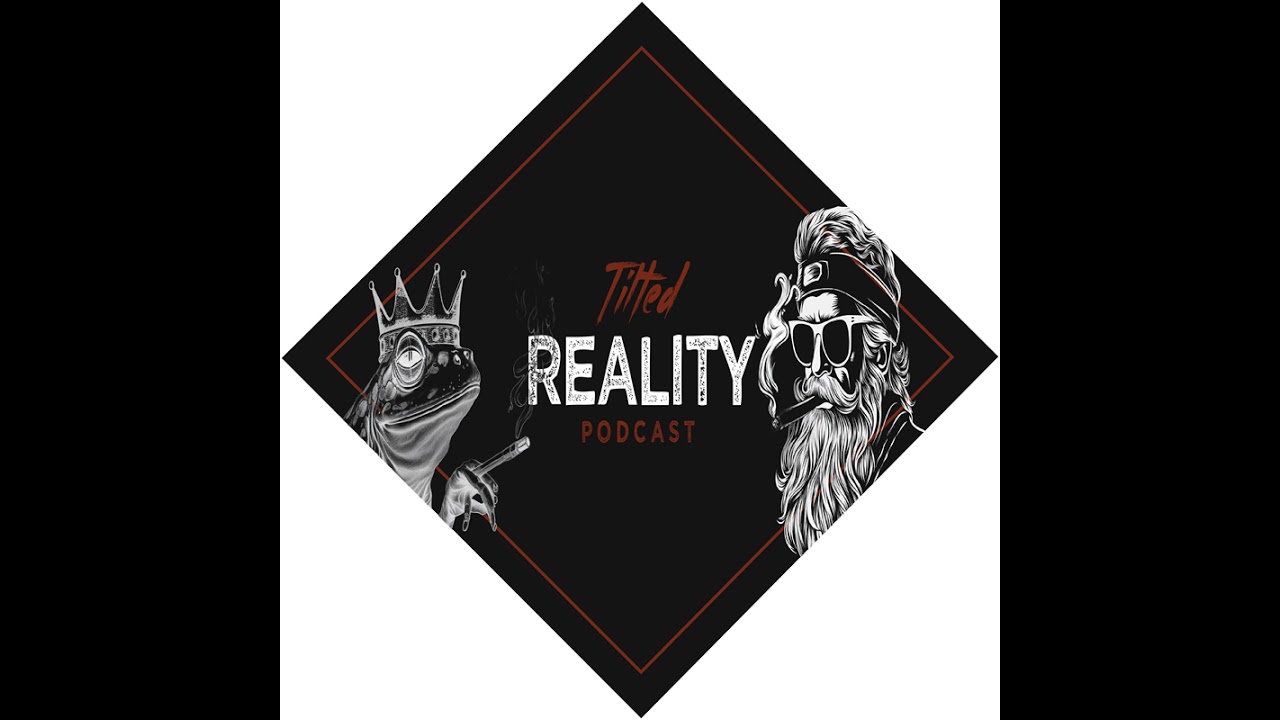 Tilted Reality Podcast Live Stream - YouTube
