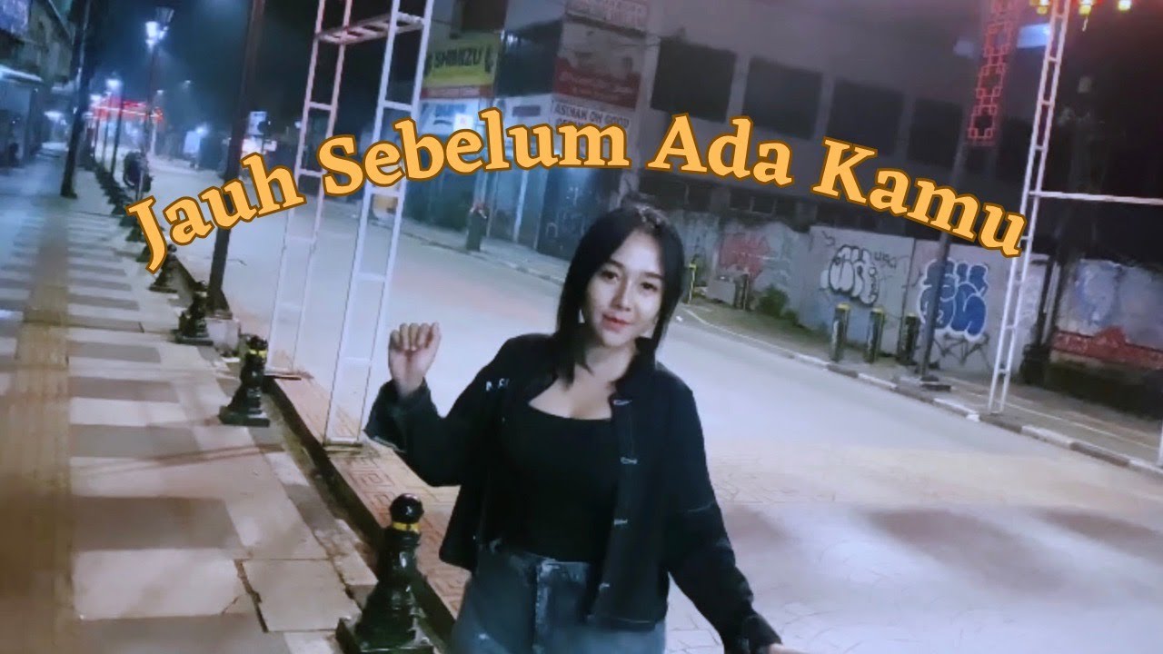 Bunga Ehan - Jauh Sebelum Ada Kamu (Dipopulerkan oleh Andika Mahesa ft ...