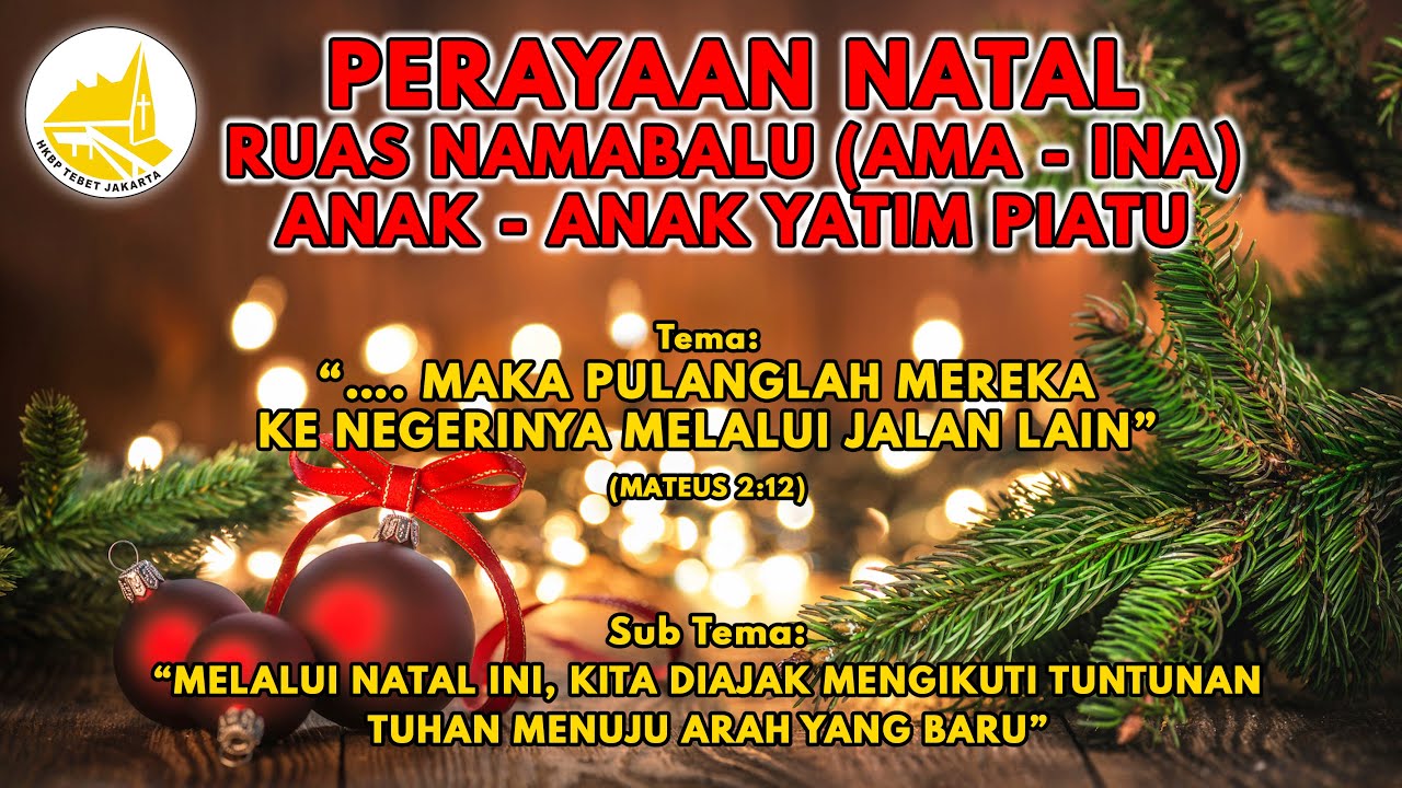 PERAYAAN NATAL NAMABALU (AMA - INA) & ANAK YATIM PIATU - RABU, 14 ...