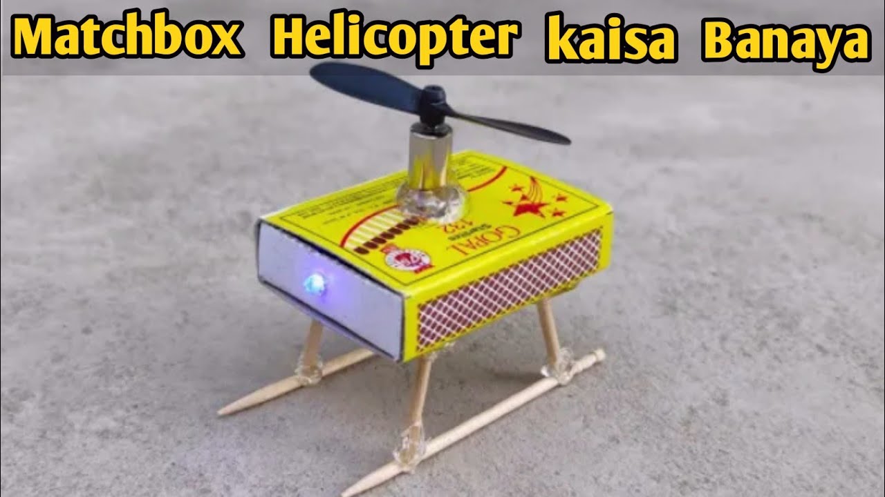 How to make a matchbox helicopter toy helicopter amazing diy idea - YouTube