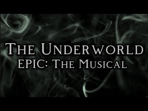 The Underworld - EPIC: The Musical - YouTube