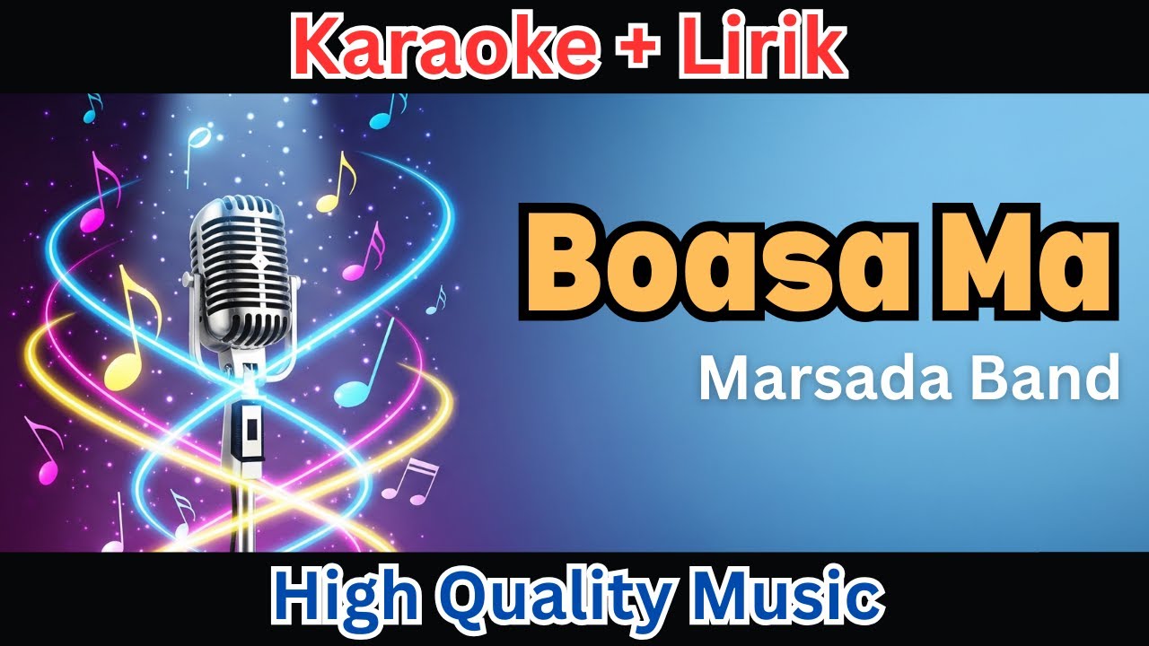 [Karaoke] Boasa Ma - Marsada Band | High Quality Music + Lirik - YouTube