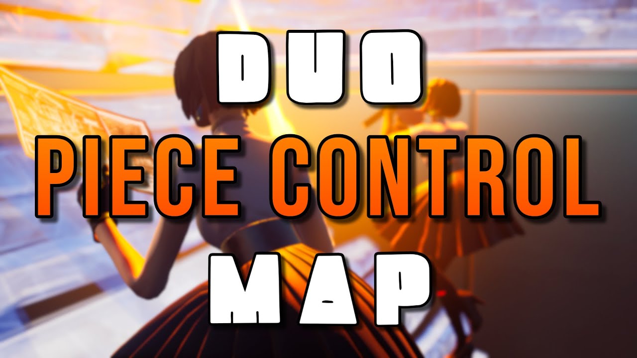 HOW TO PIECE CONTROL AS A DUO (Practice Map) - YouTube