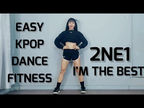 EASY KPOP DANCE FOR FITNESS | 2ND GEN GIRL GROUP - 2NE1 'IM THE BEST'