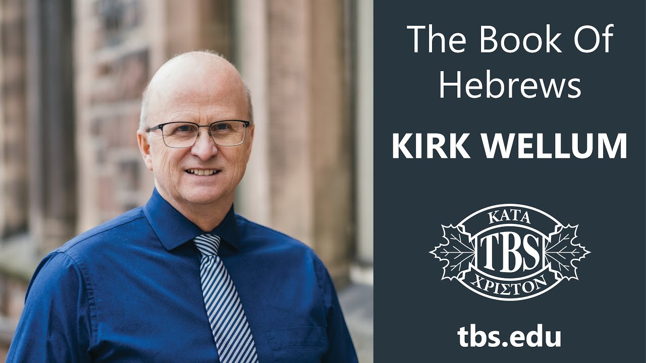 Kirk Wellum - The Book of Hebrews - YouTube