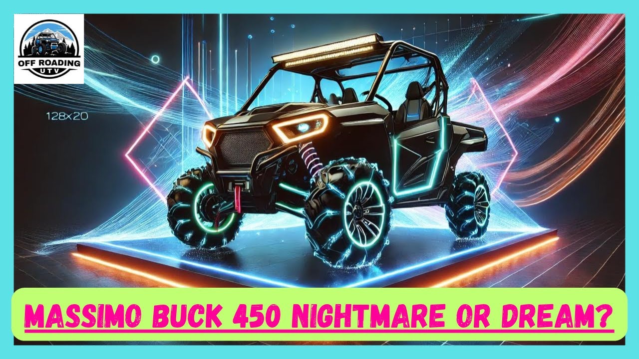 MASSIMO BUCK 450 UTV NIGHTMARE OR DREAM? | MASSIMO BUCK 450 SIDE-BY ...
