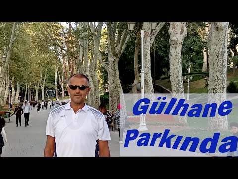 Gülhane parkında