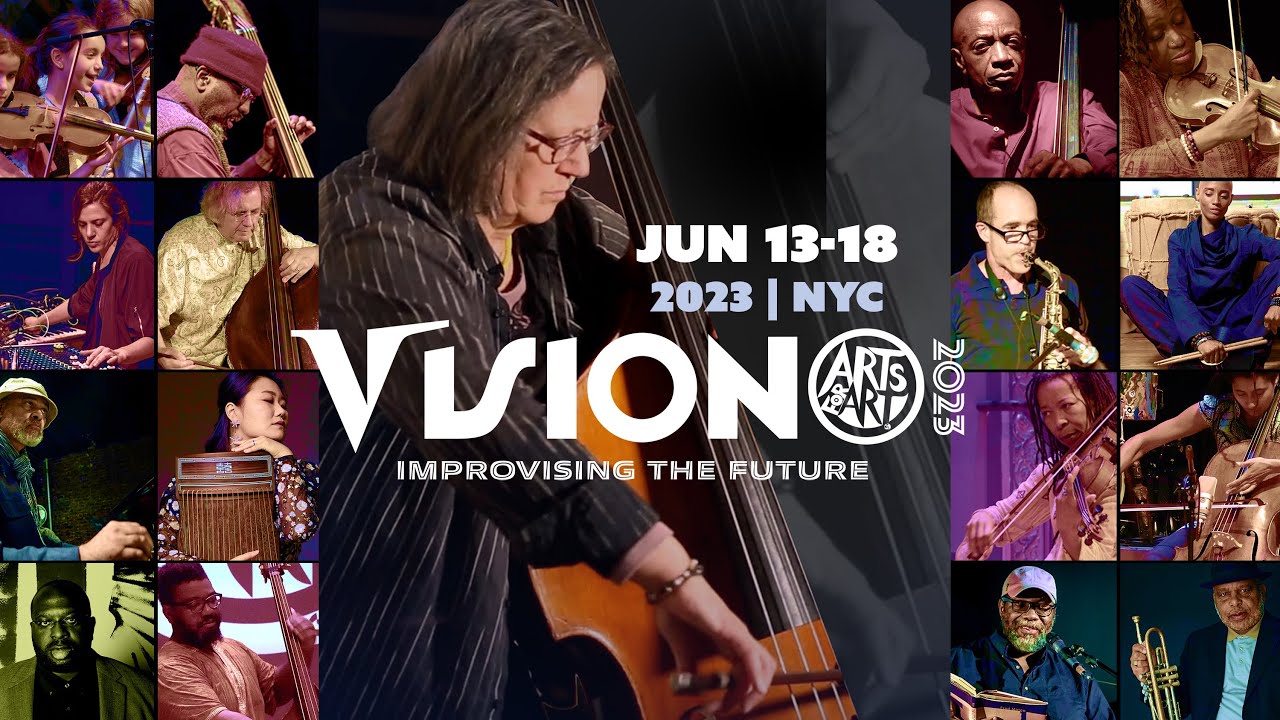 Announcing Vision Festival 2023 | June 13-18, NYC - YouTube