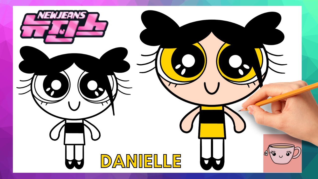 How To Draw NewJeans Danielle - Powerpuff Girls | Cute Easy Drawing ...