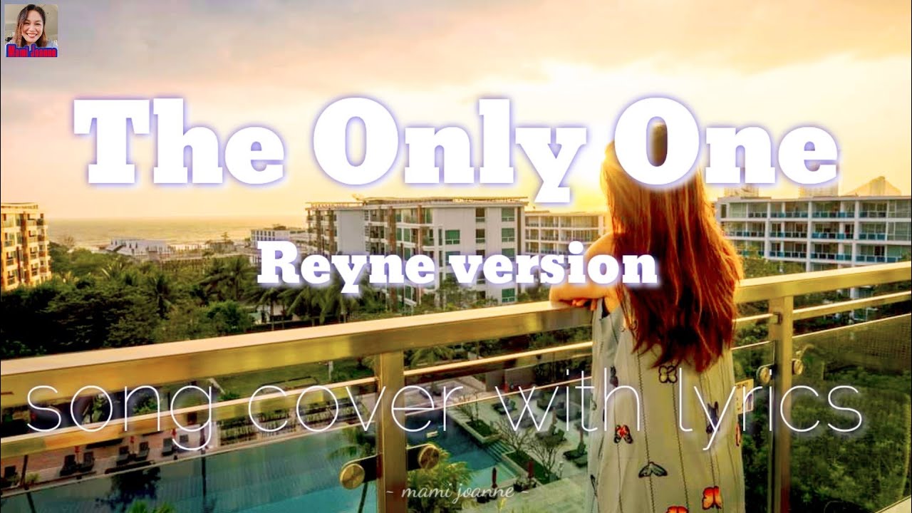 The Only One - Reyne version (Song Cover with Lyrics) | Mami Joanne ...