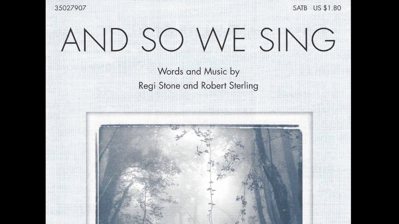 And So We Sing (by Regi Stone & Robert Sterling) - YouTube