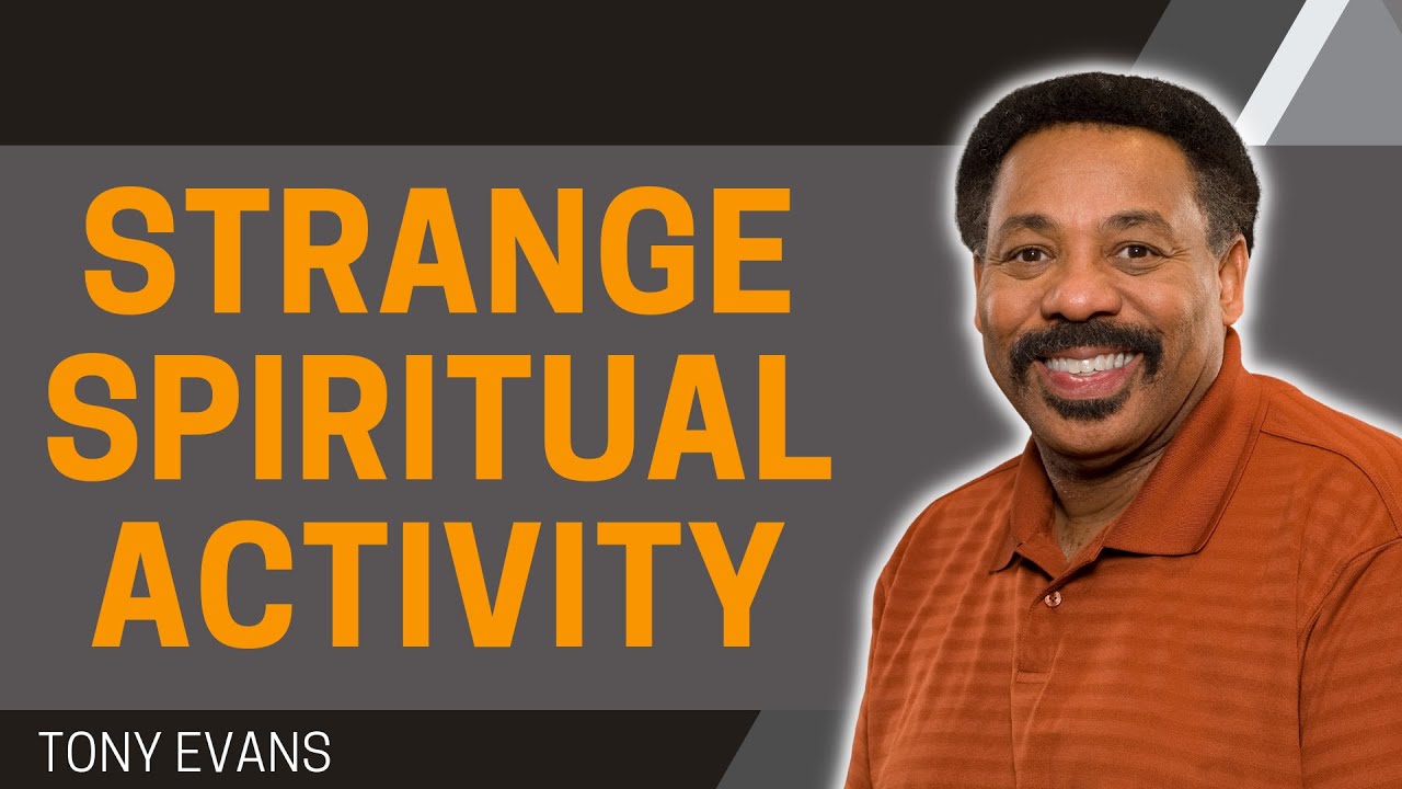 Talented Pastor - Strange Spiritual Activity | Tony Evans 2023 - YouTube