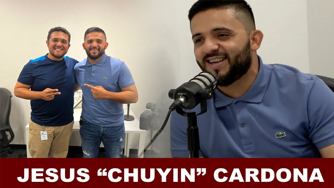 PODCAST #1 JESUS "CHUYIN" CARDONA - YouTube