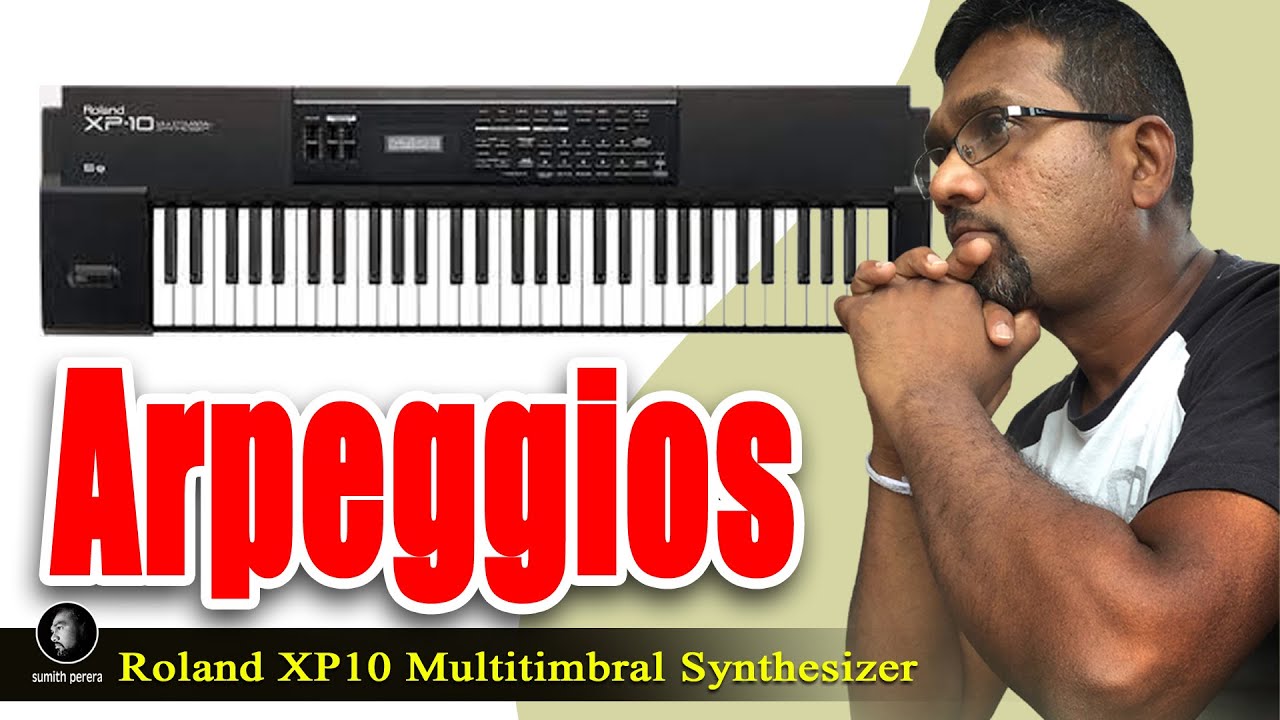 Roland xp10 Arpeggio #roland xp-10 multitimbral synthesizer - YouTube