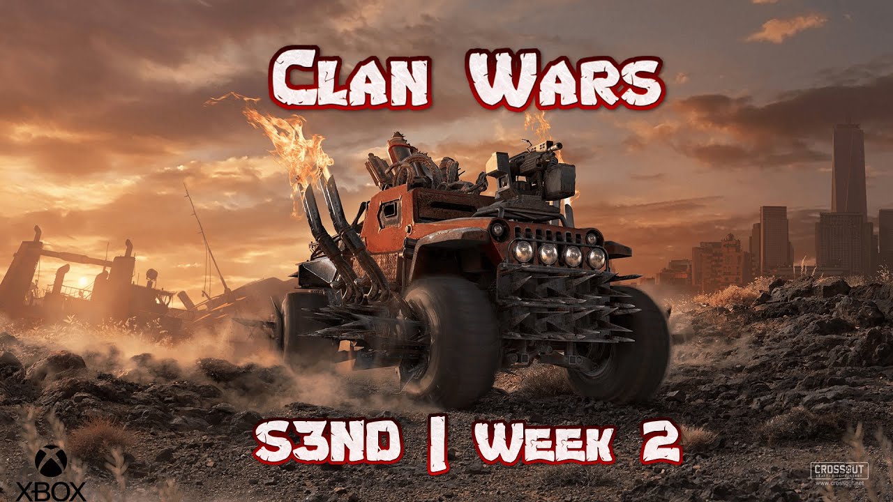 CW Week 2 S3ND Clan (Xbox Crossout) - YouTube