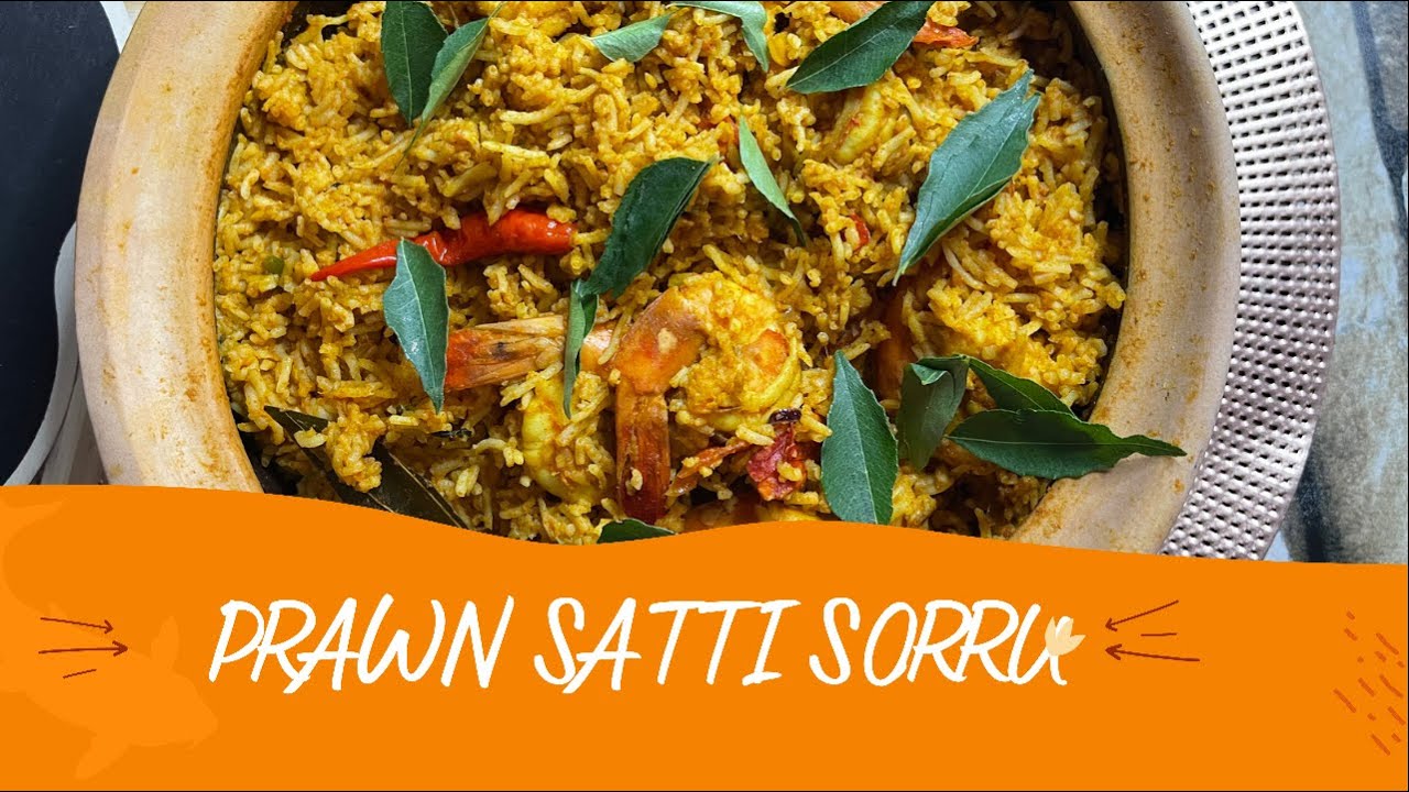 Prawn Satti Sorru Recipe / Spicy Claypot Prawn Rice - YouTube