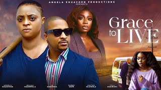 Grace To Live Ik Ogbonna Bolaji Ogunmola Angela Eguavoen Latest 2025 ...