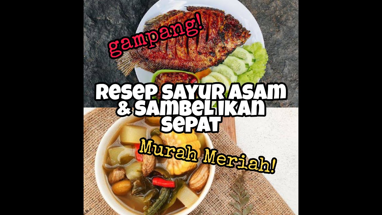 (MASAK SEDERHANA) SAYUR ASAM DAN SAMBEL IKAN SEPAT - YouTube