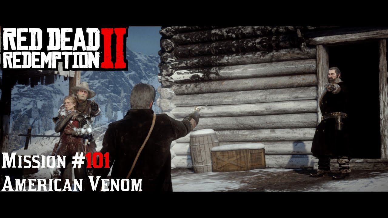 Red Dead Redemption 2 - Mission#101 - American Venom #rdr2 #gameplay ...