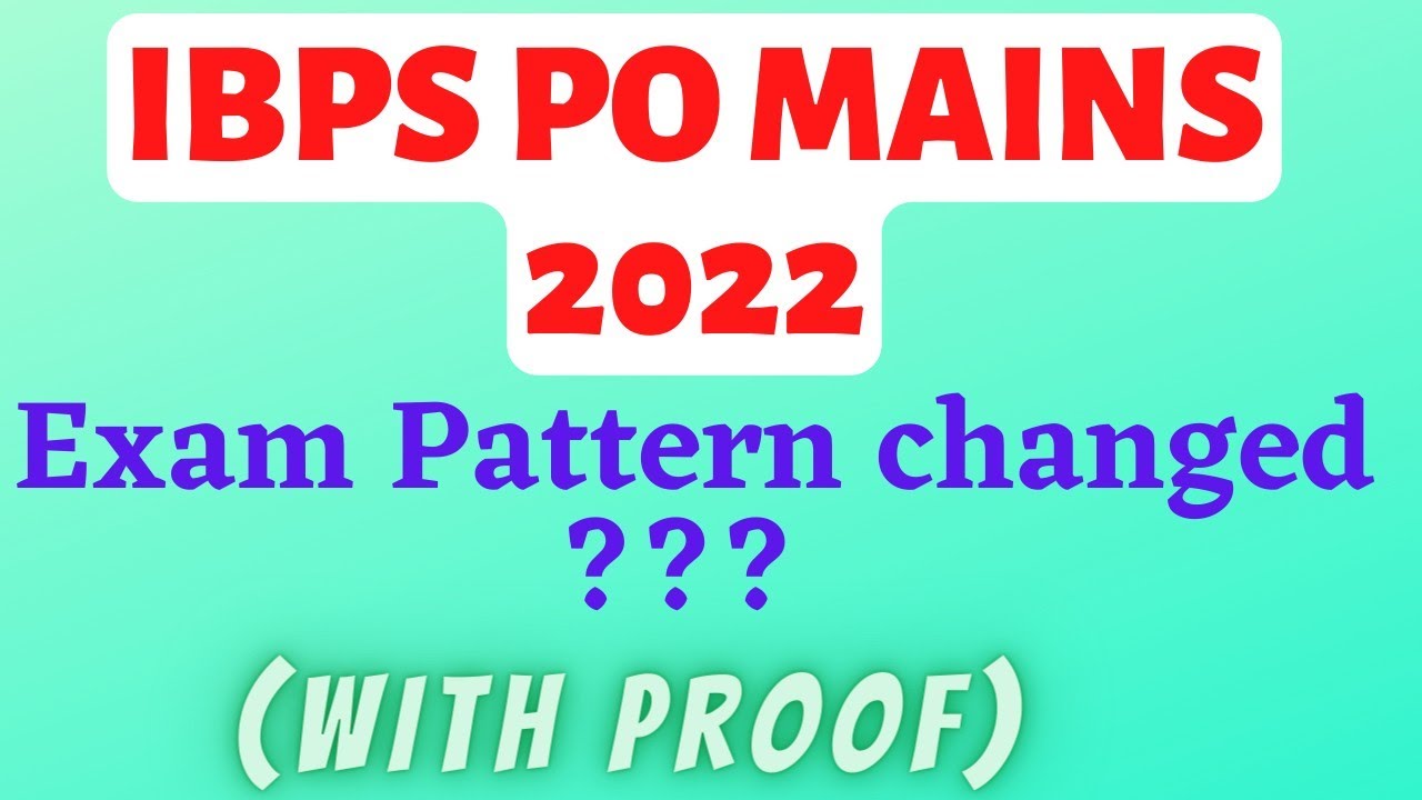 IBPS PO Mains 2022 Exam Pattern changed...🤔 (Official Update) - YouTube