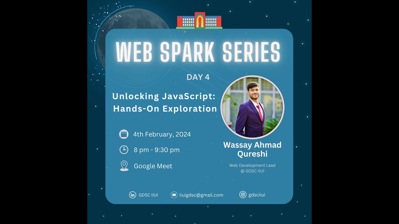 Web Spark Series Day 04 Unlocking Javascript Hands On Exploration Gdsc Iiui Youtube